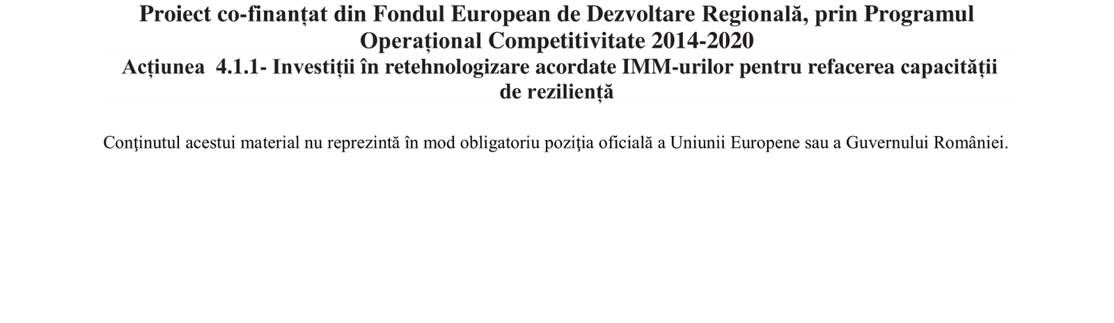 Anunț de începere implementare proiect P.O.C. 4.1.1 – societatea ...