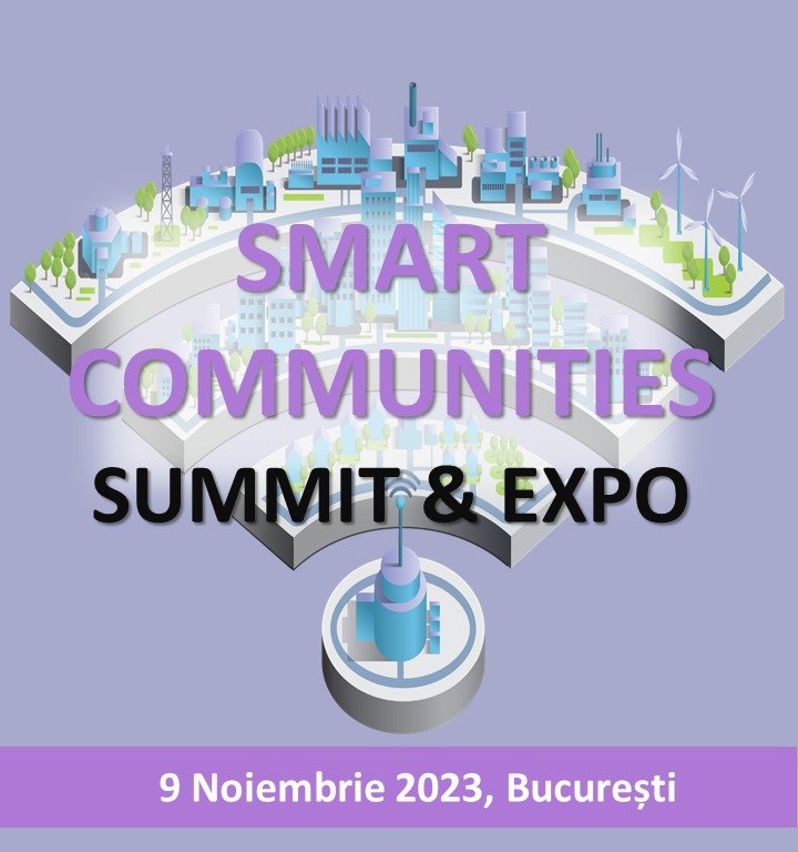 9 Noiembrie 2023: Smart Communities - Summit & Expo - Curierul National