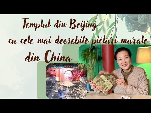 Templul din Beijing cu cele mai deosebite picturi murale din China ...