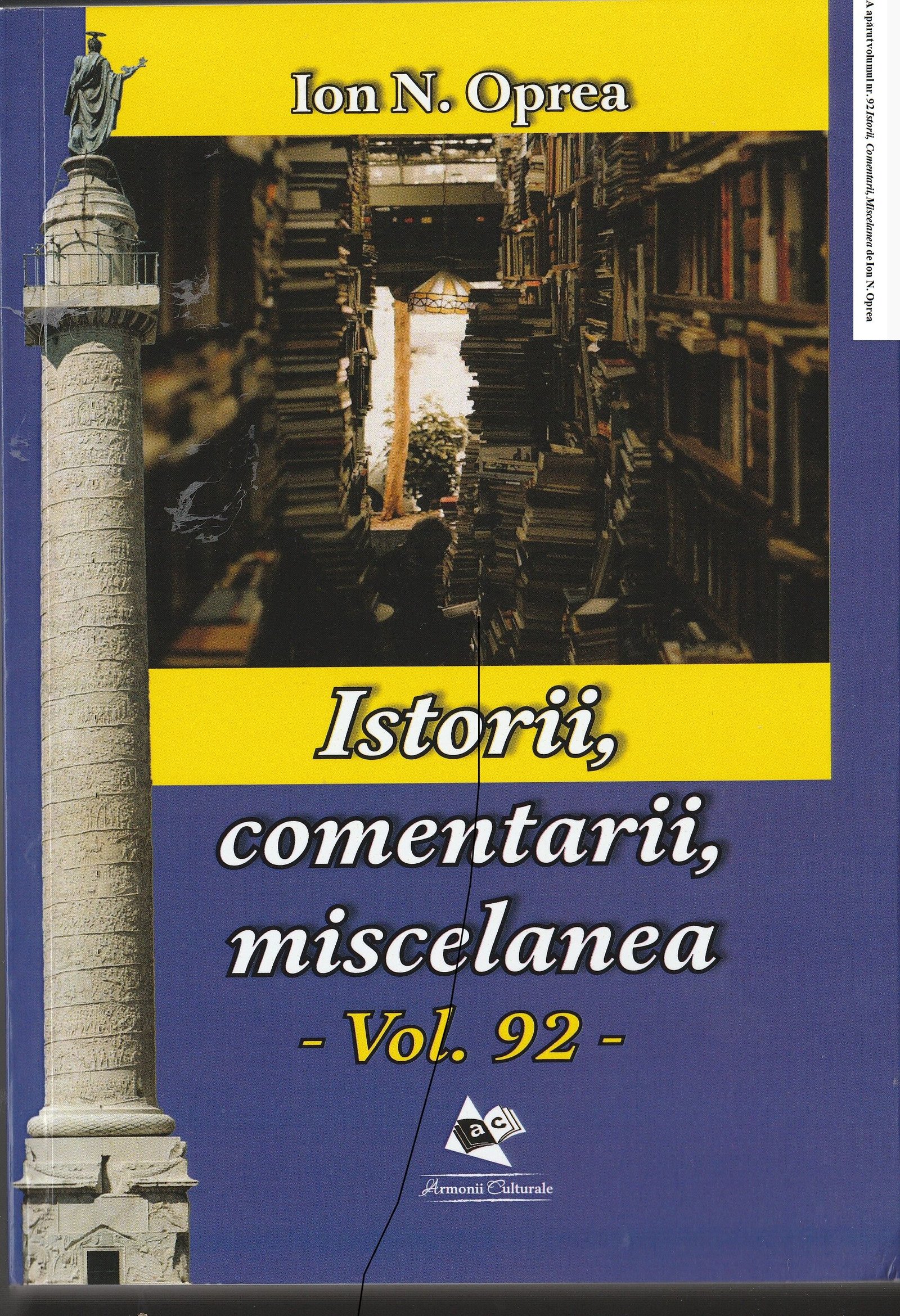 A apărut volumul nr. 92 Istorii, Comentarii, Miscelanea de Ion N. Oprea ...
